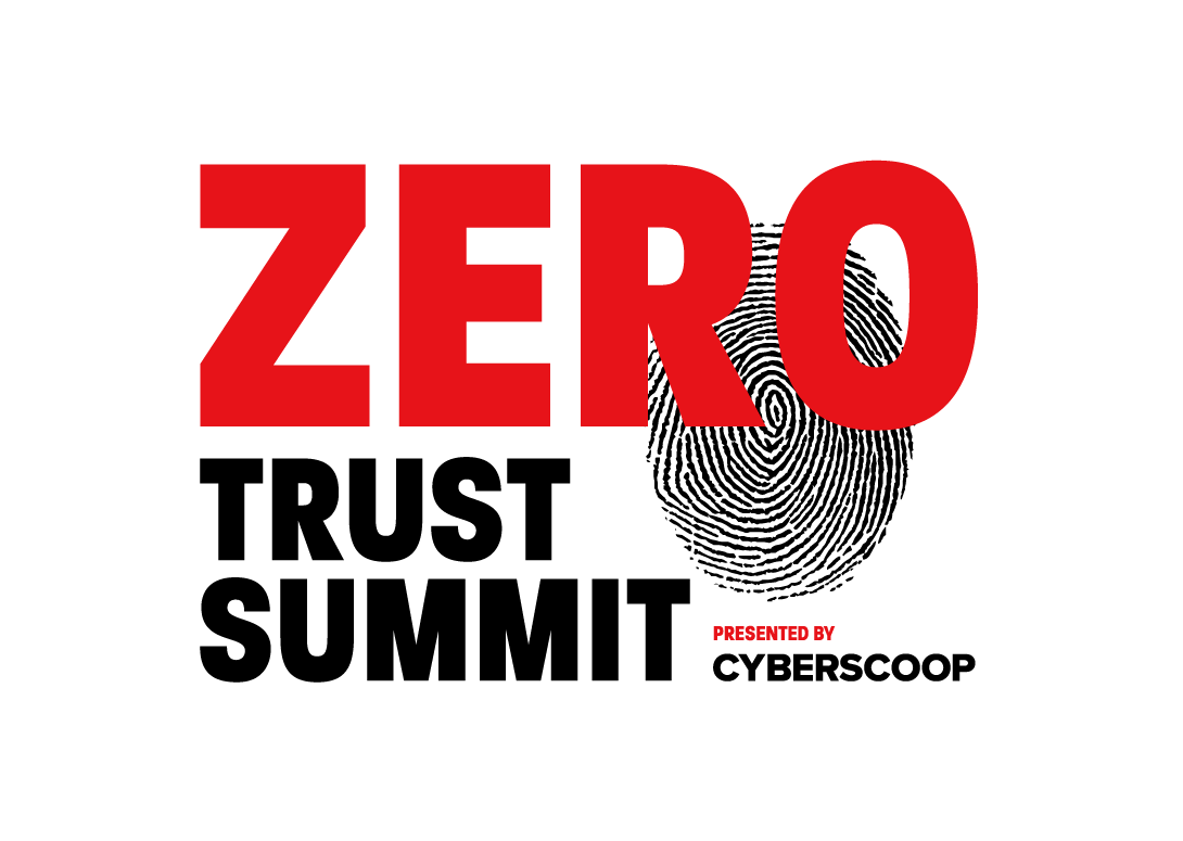 Zero Trust Summit | StateScoop